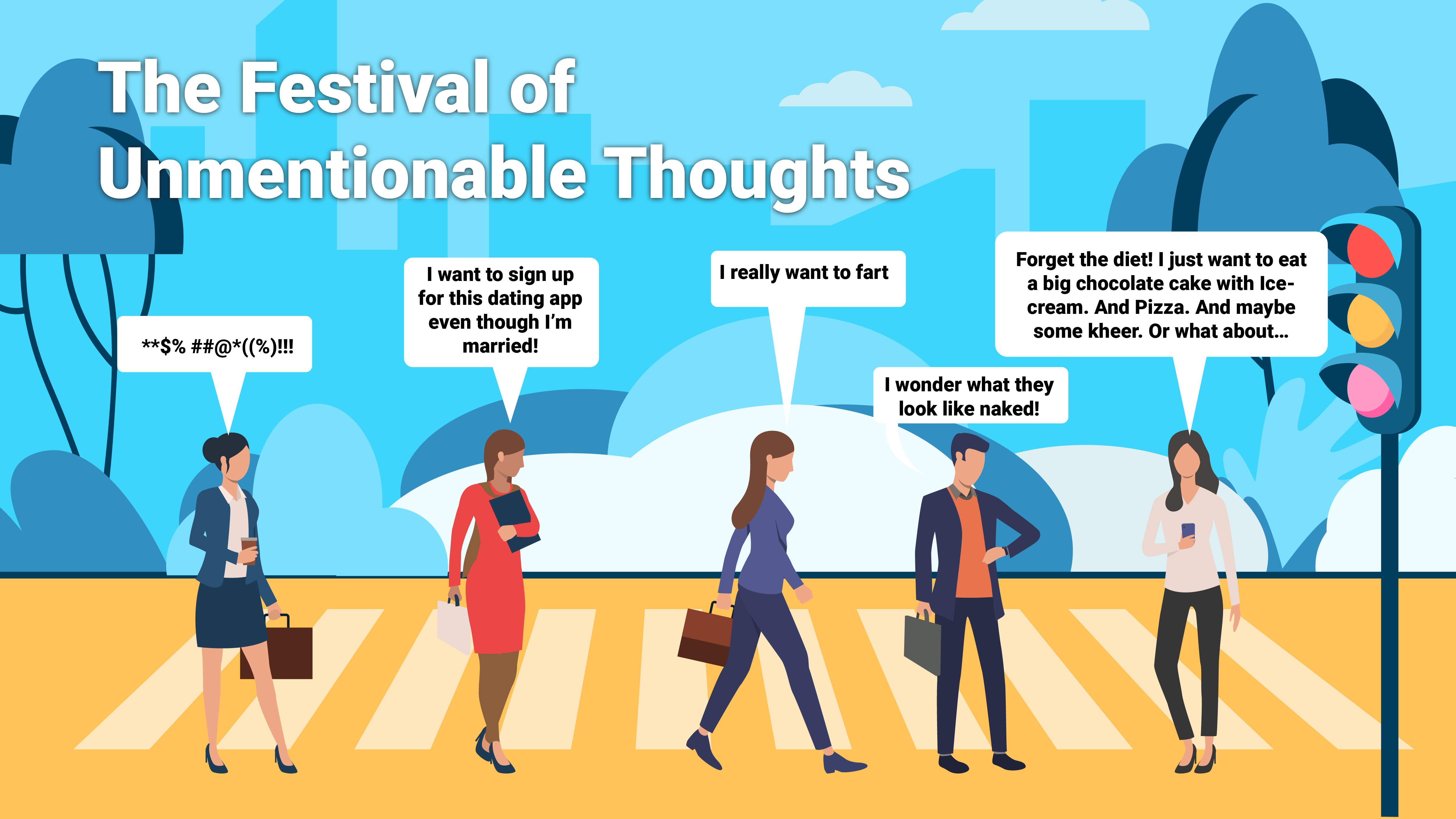 The Festival of Unmentionable thoughts